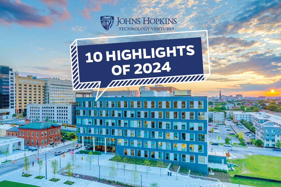 JHTV’s 10 Highlights of 2024 - Johns Hopkins Technology Ventures